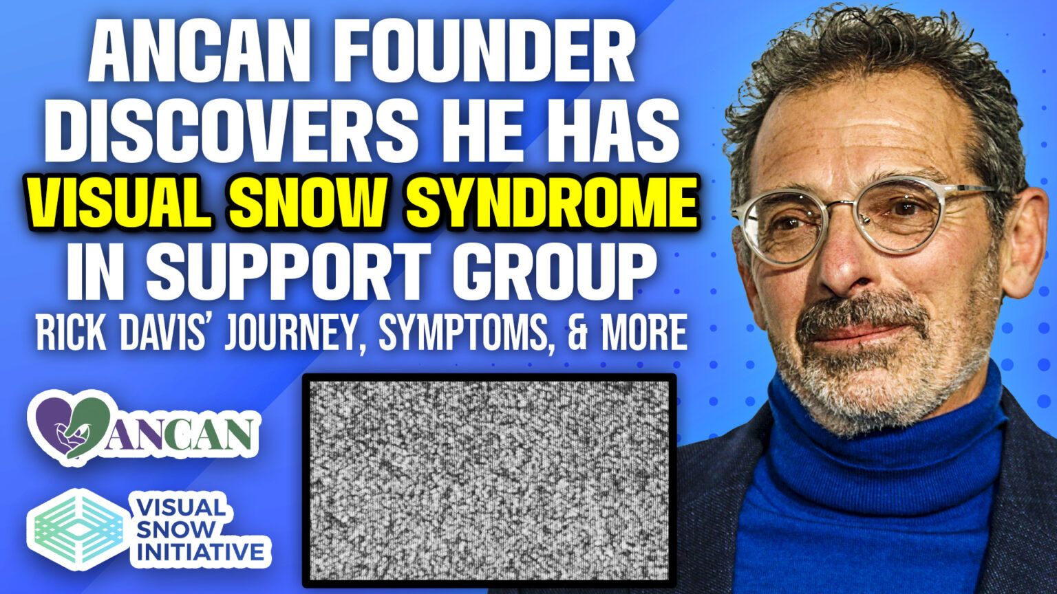 Diagnostic Criteria & Visual Symptoms | Visual Snow Initiative